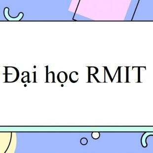 Điểm chuẩn Đại học RMIT năm 2021