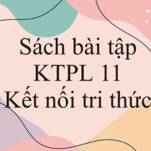 Sách bài tập KTPL 11 Bài 4 (Kết nối tri thức): Thất nghiệp | SBT Kinh ...