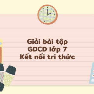 Giải SGK GDCD 7 Bài 9 (Kết nối tri thức): Phòng, chống tệ nạn xã hội