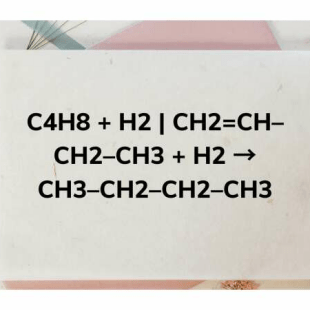 CH2=CH–CH2–CH3 ra CH3–CH2–CH2–CH3 | C4H8 + H2 | CH2=CH–CH2–CH3 + H2 → ...