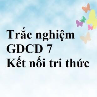20 câu Trắc nghiệm GDCD 7 Bài 4 (Kết nối tri thức) có đáp án 2025: Giữ ...