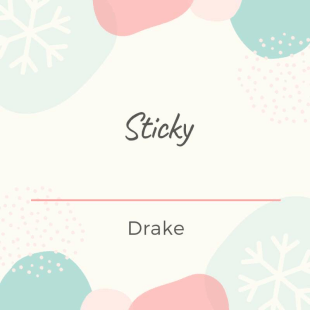 Lời bài hát Sticky - Drake | Sticky Lyrics